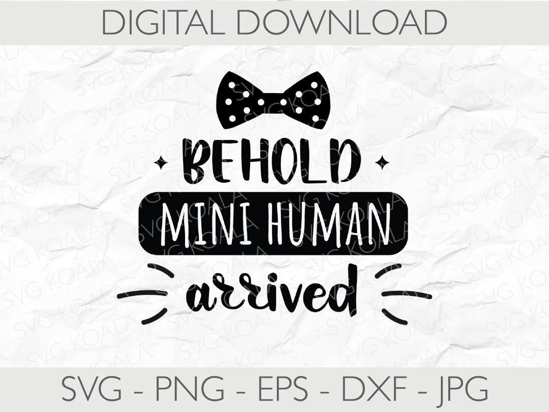 Mini Human SVG | Funny Baby Onesie SVG| Onesie Svg | Funny Baby SVG ...
