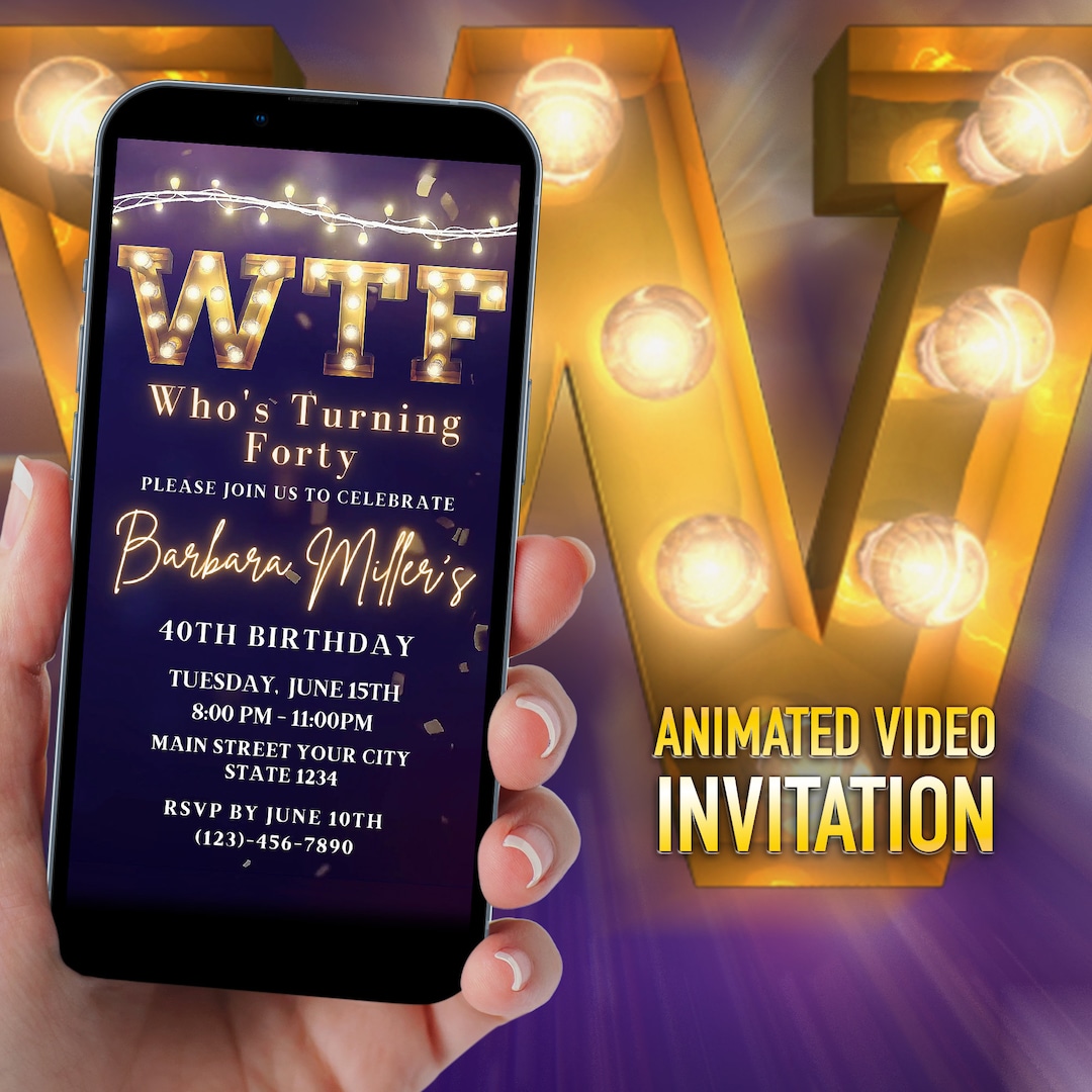 WTF 40th, Gold Marquee Lights Birthday Invitation Template, Who's ...