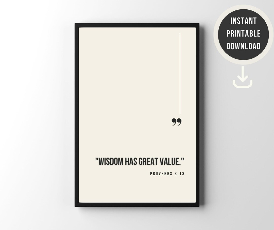 Wisdom Has Great Value PRINTABLE Wall Art, Proverbs 3:13, Christian ...