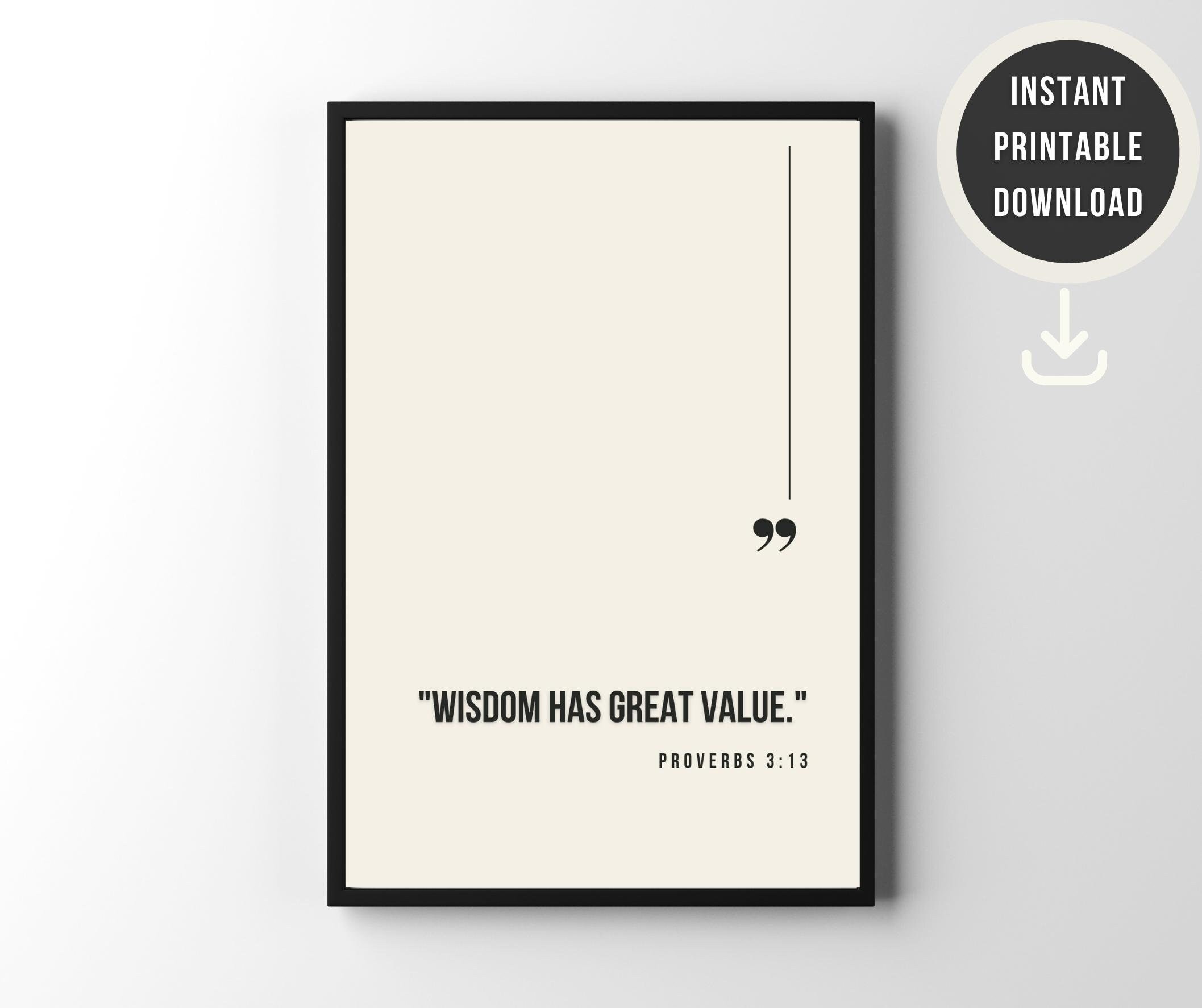 Wisdom Has Great Value PRINTABLE Wall Art, Proverbs 3:13, Christian ...
