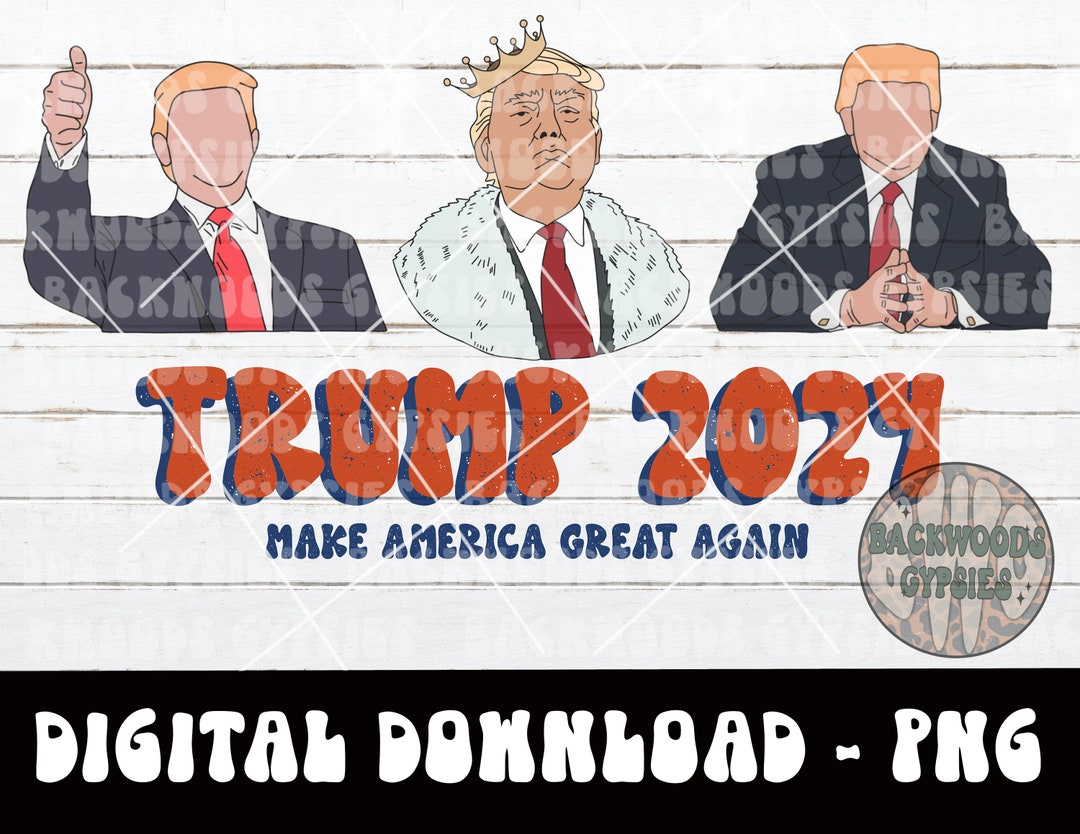 Trump 2024 Png MAGA Trump 2024 Digital Design - Etsy Canada