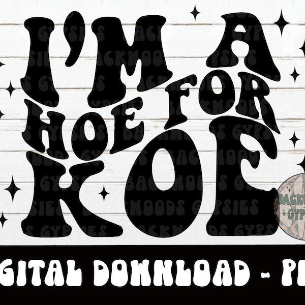Im a Hoe for Koe Svg - Etsy Canada