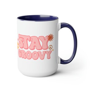 Stay Groovy Coffee Mug 15oz - 70s Inspired, Pastel Pink, Swirly Font ...