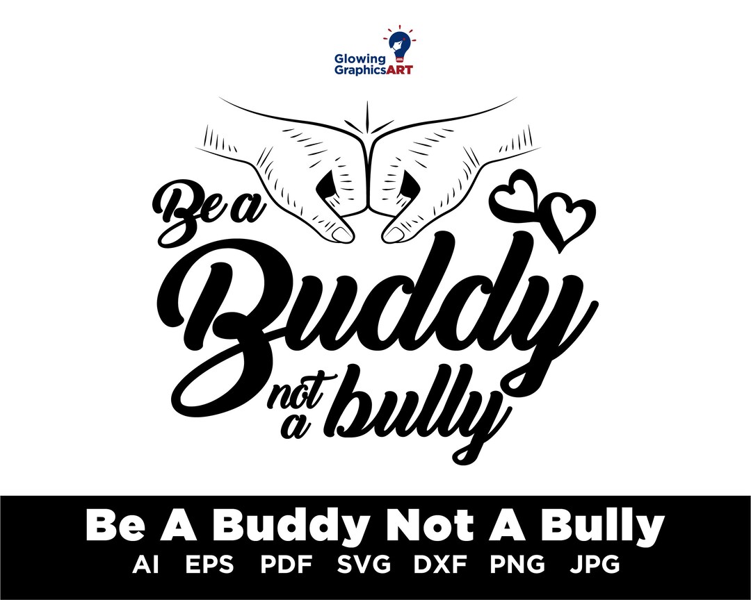 Be A Buddy Not A Bully Svg, Pink Shirt Day Svg, Friends Svg, Anti ...