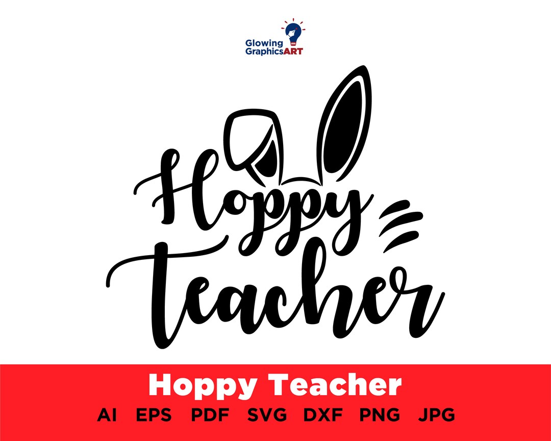 Hoppy Teacher SVG PNG PDF, Teacher Easter Svg, Teacher Bunny Svg ...