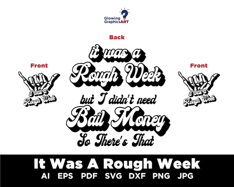 It Was A Rough Week but I Didnt Need Bail Money so Theres That PNG, Svg ...