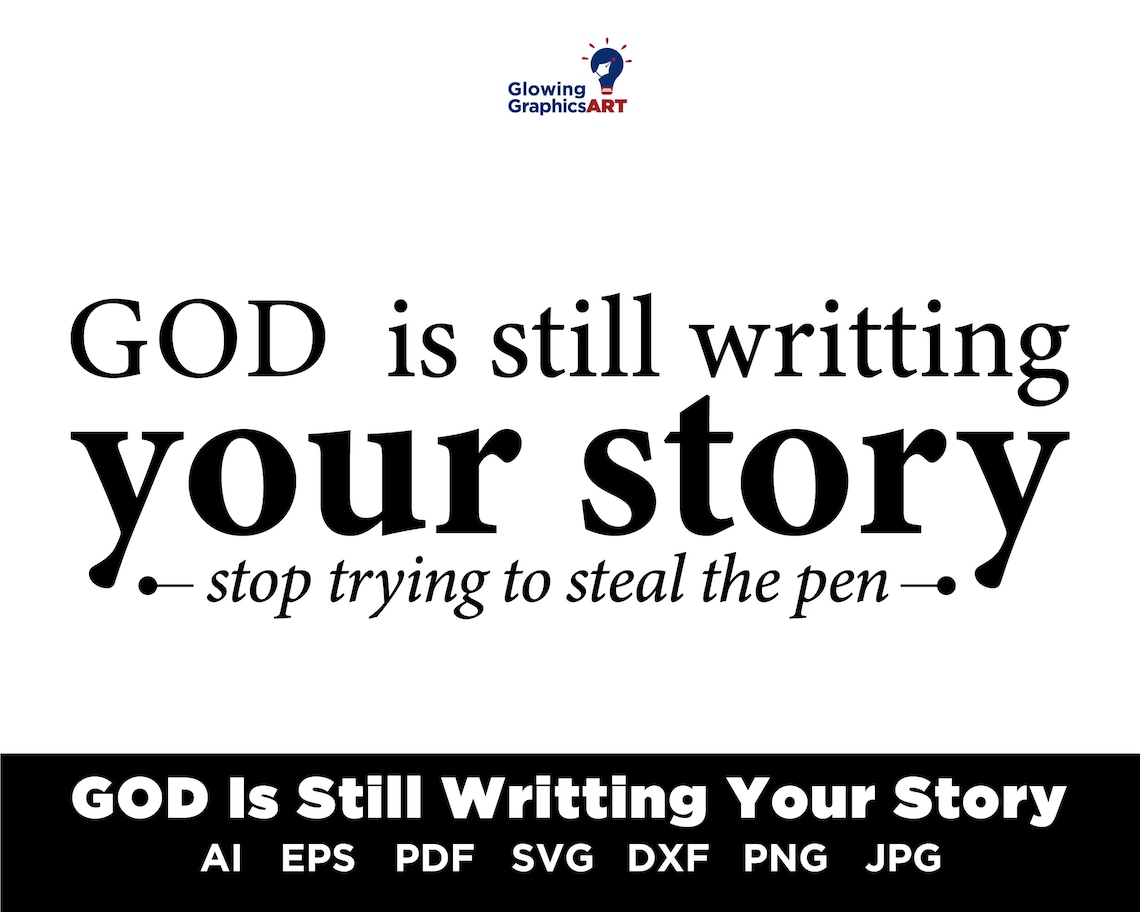 God is Still Writing Your Story Svg Funny Christian Svg - Etsy