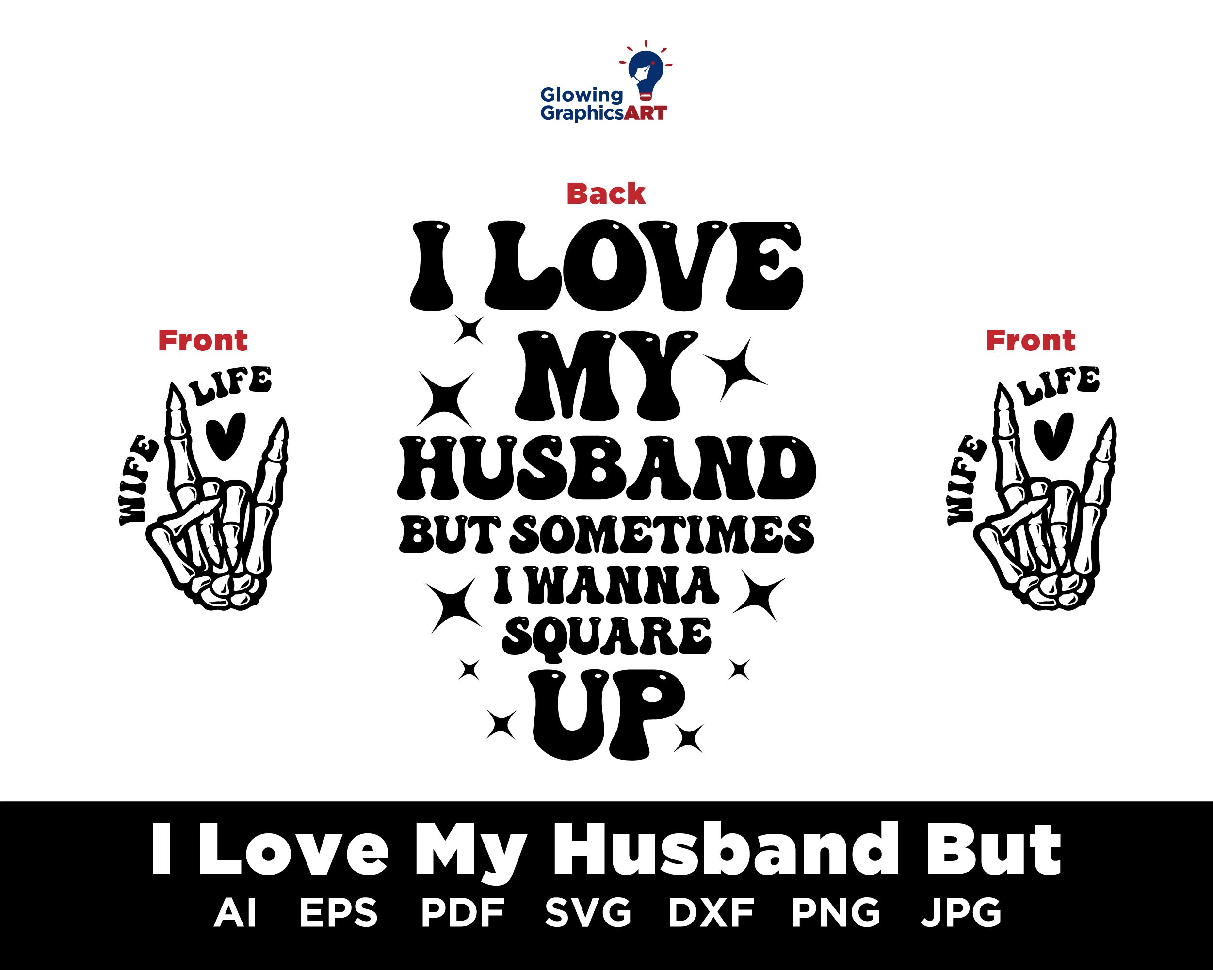 I Love My Husband Svg, Funny Wife Svg, Wife Shirt Svg, Square up Svg ...