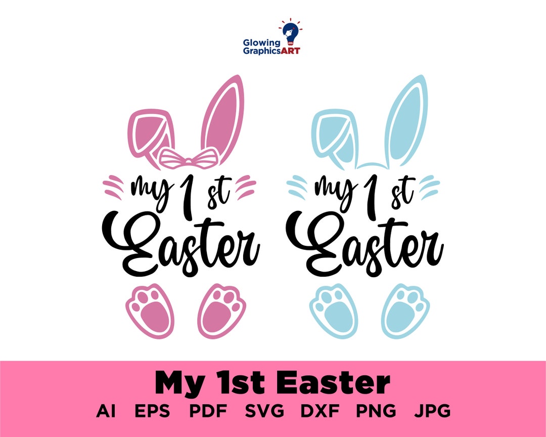 My First Easter SVG, My 1st Easter SVG , Happy Easter SVG , Babys First ...