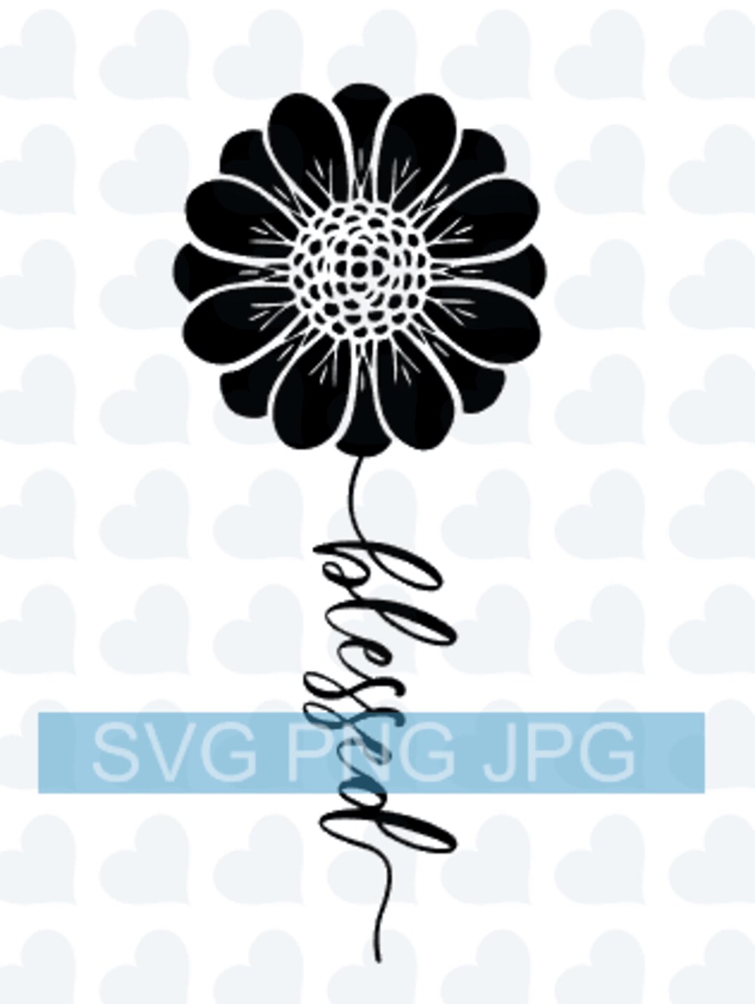 Blessed Flower Cut File Silhouette SVG Cricut PNG Embroidery File ...