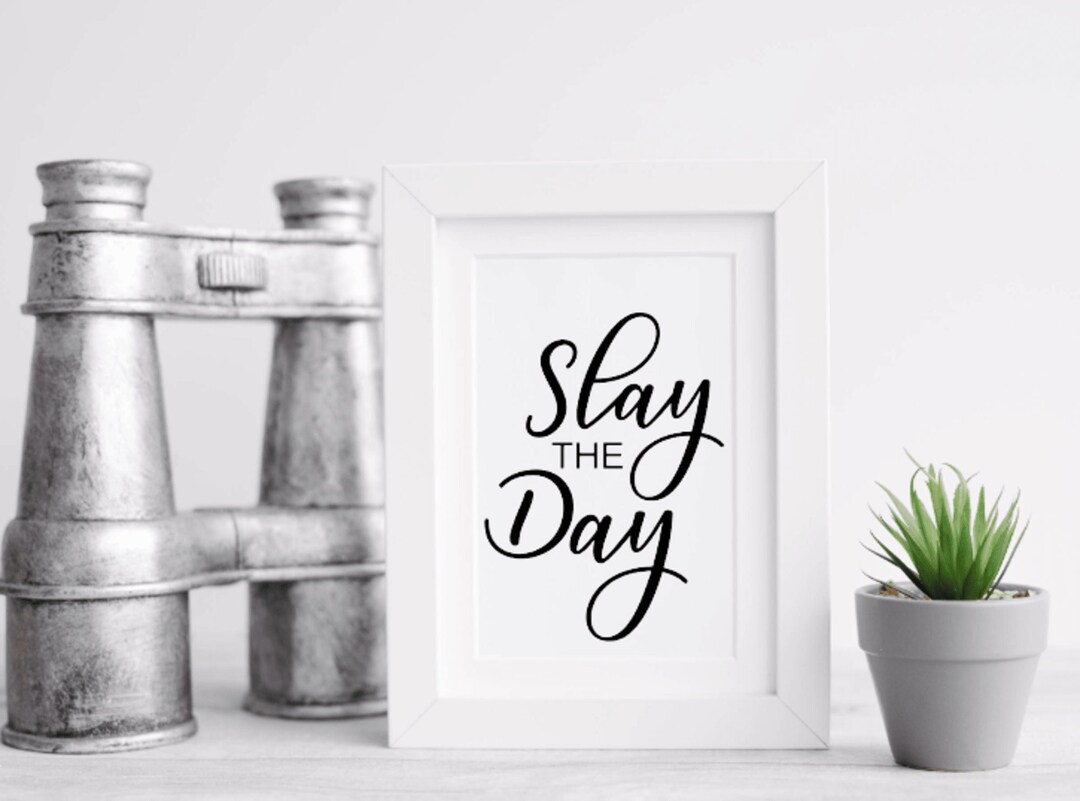 Slay the Day SVG Printable Graphic DIY Cut File D60 - Etsy