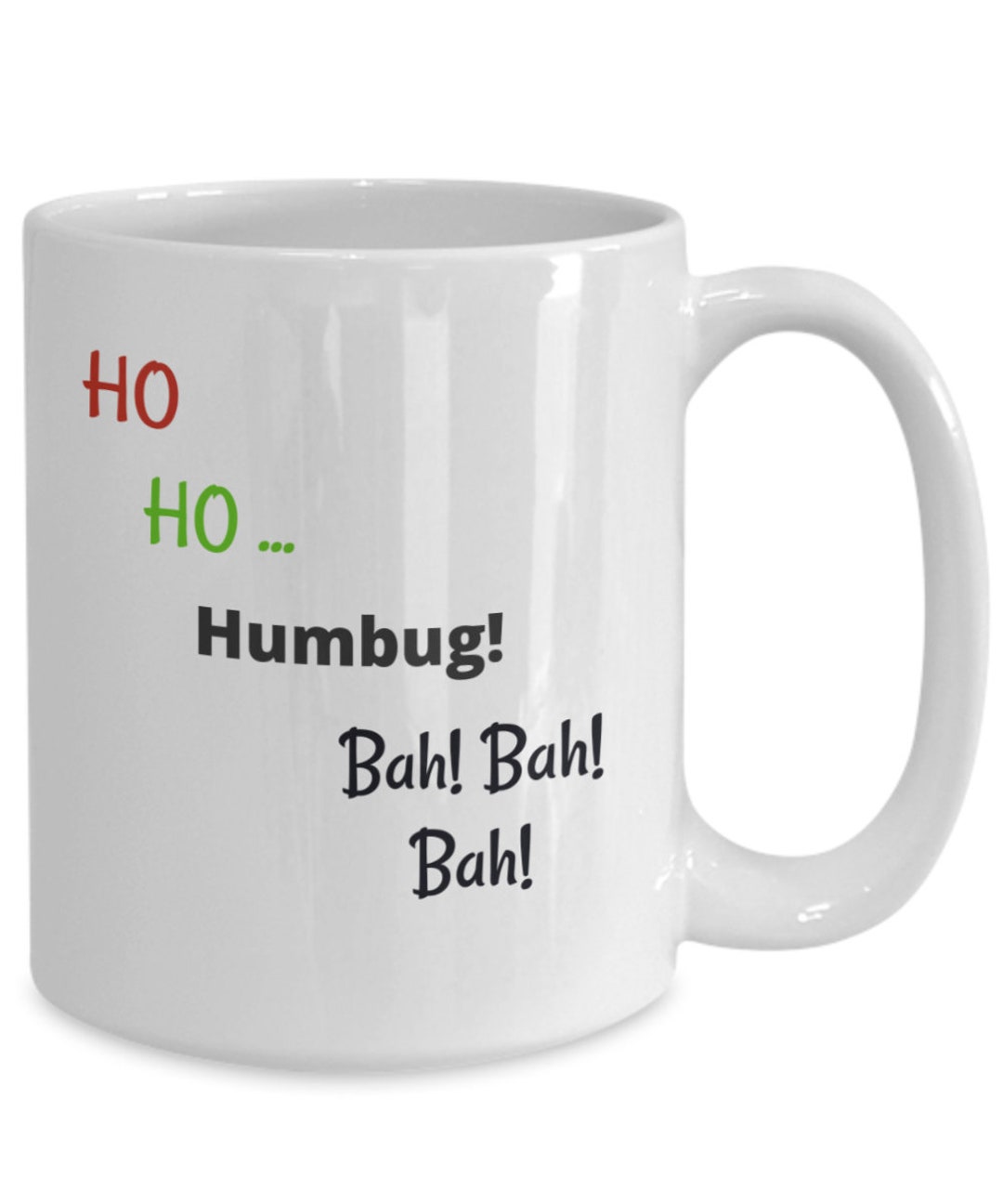 Funny Christmas Mug, Ho Ho... Humbug Bah Bah Bah Coffee Cup, Unique ...