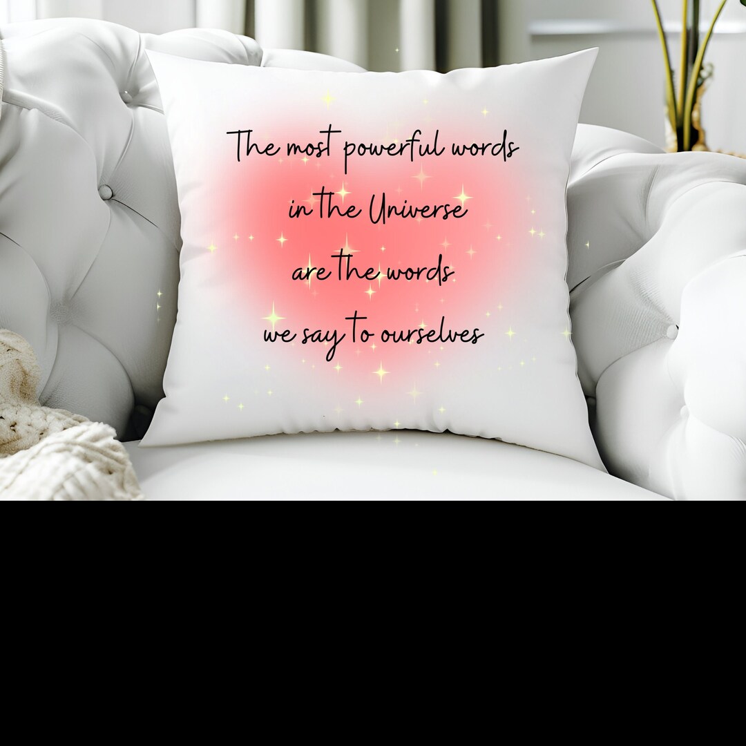 Most Powerful Words in the Universe Pillow, Inspirational Pillow ...