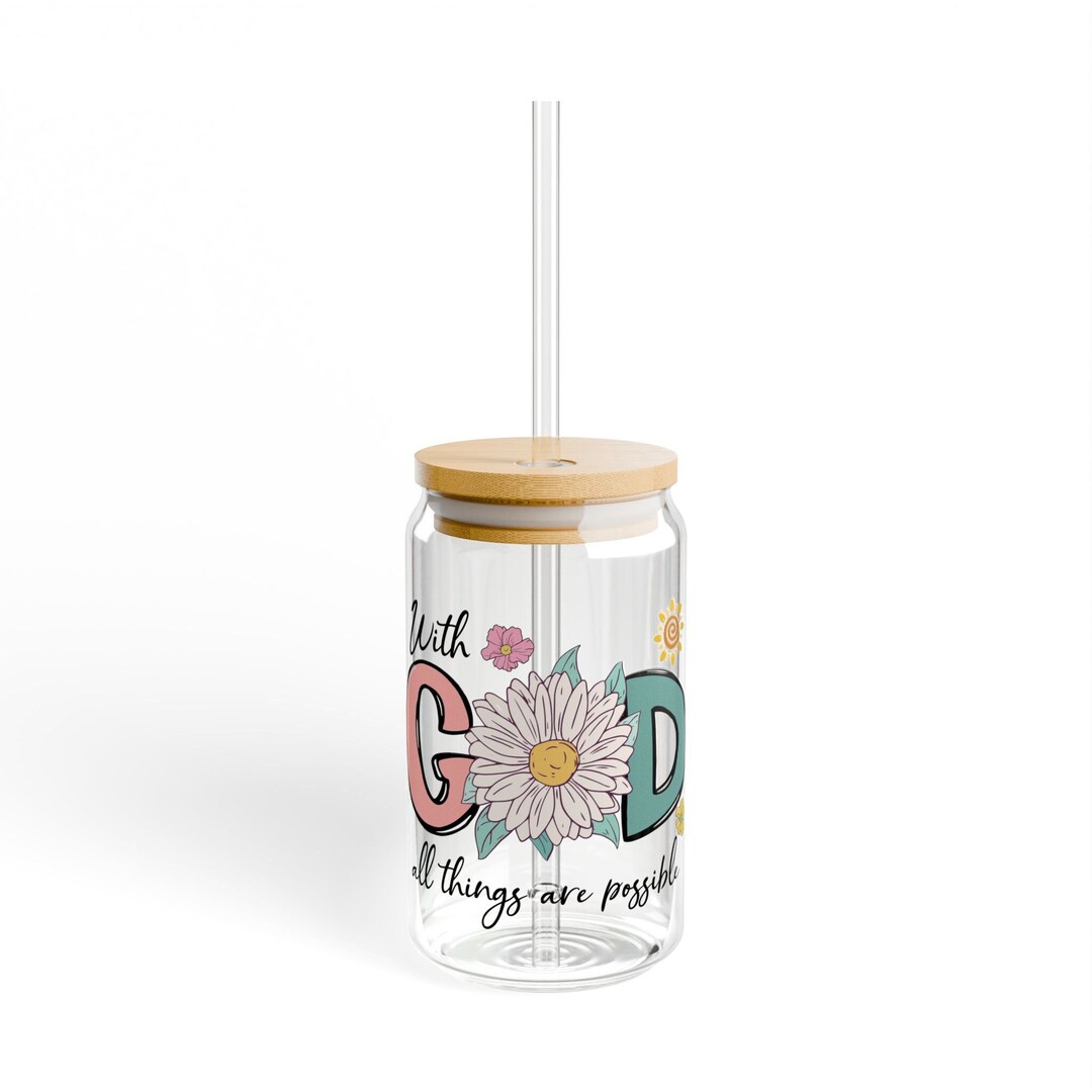 With God All Things Are Possible Sipper Glass, 16oz, Christian Cups ...