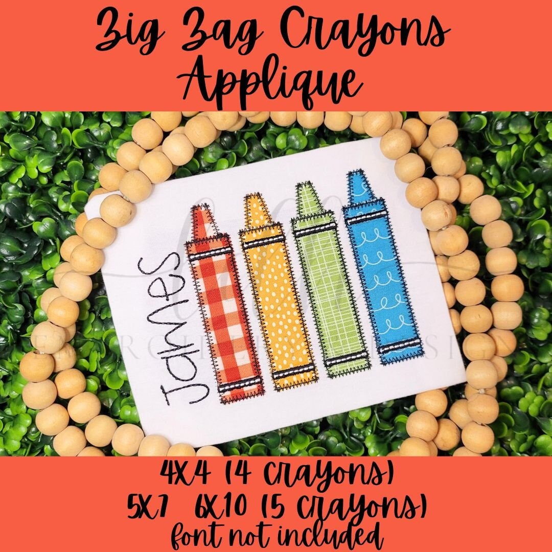 Zig Zag Applique Crayons Machine Embroidery File Back to School First ...
