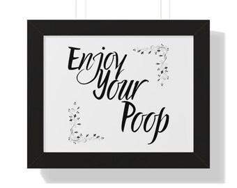 Enjoy Your Poop Print, Poop Printable, Enjoy Your Poop Poster ...