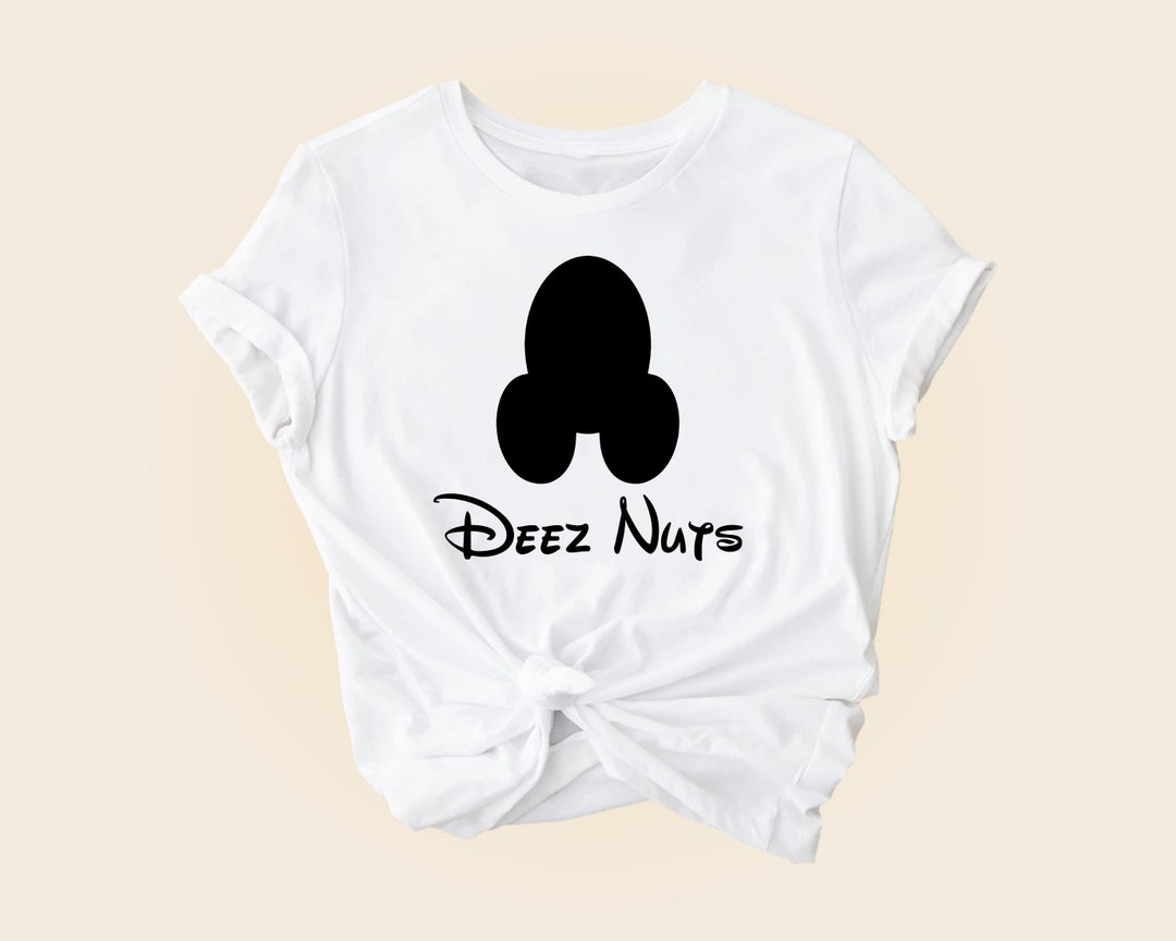 Deez Nuts Mickey Ear Shirt: Funny Birthday Party Gift - Etsy