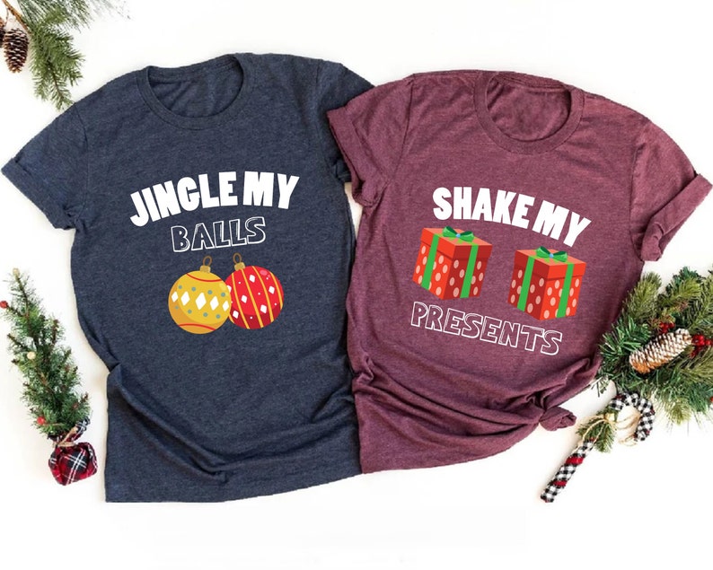 Funny Couple Shirt, Jingle My Balls Shake My Presents, Chest Nuts ...