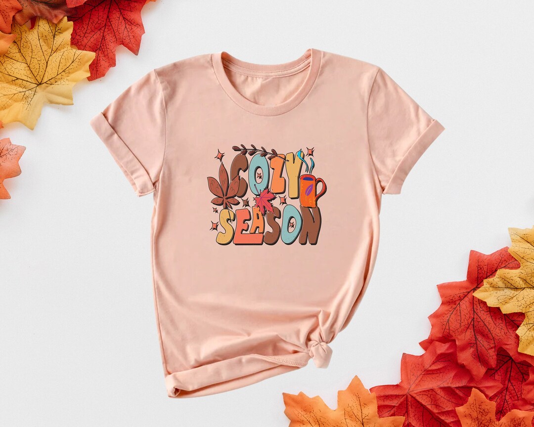 Cozy Season Shirt, Autumn Shirt, Fall Season Shirt, Fall Autumn Shirt ...