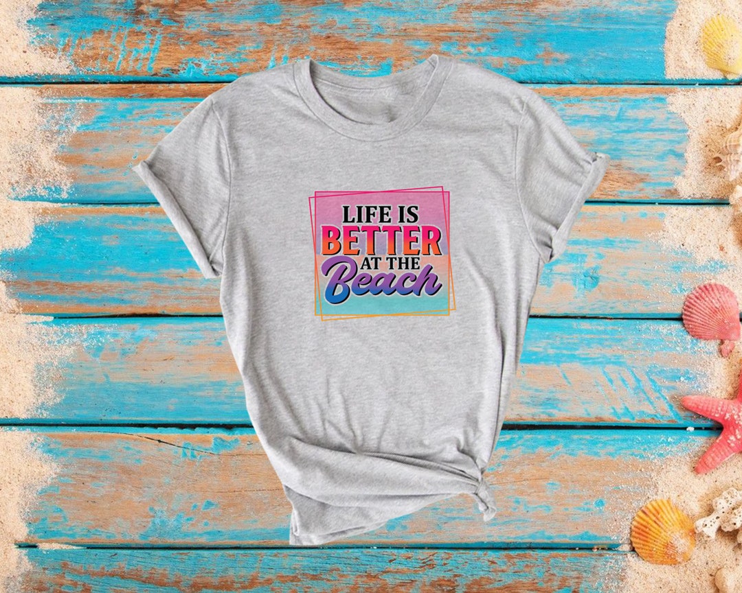Life is Better at the Beach Shirt, Vacation Shirt, Tropical Shirt ...