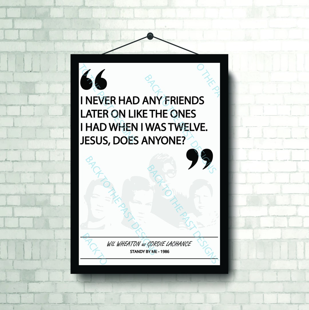 Movie Single Quote Print - Stand by Me - Etsy