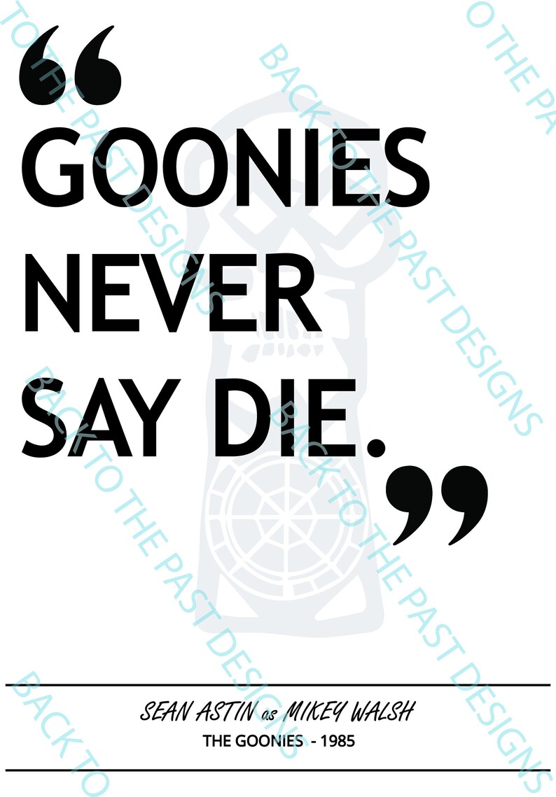 Movie Single Quote Print the Goonies - Etsy