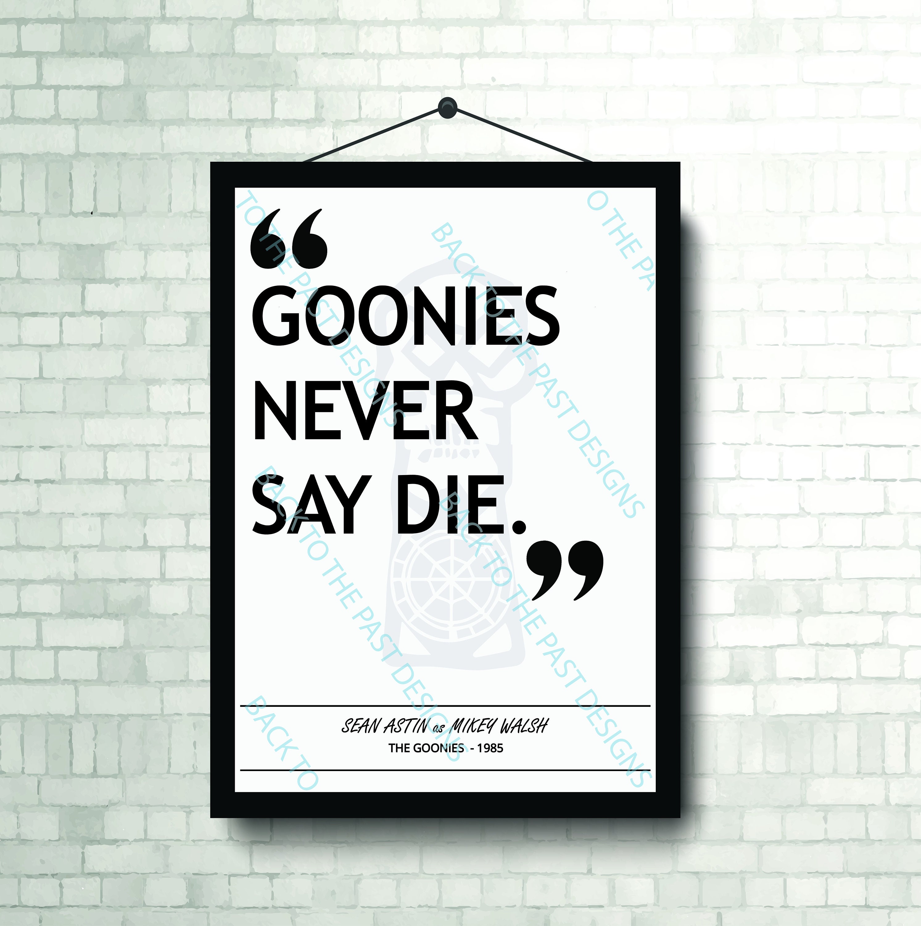 Movie Single Quote Print the Goonies - Etsy