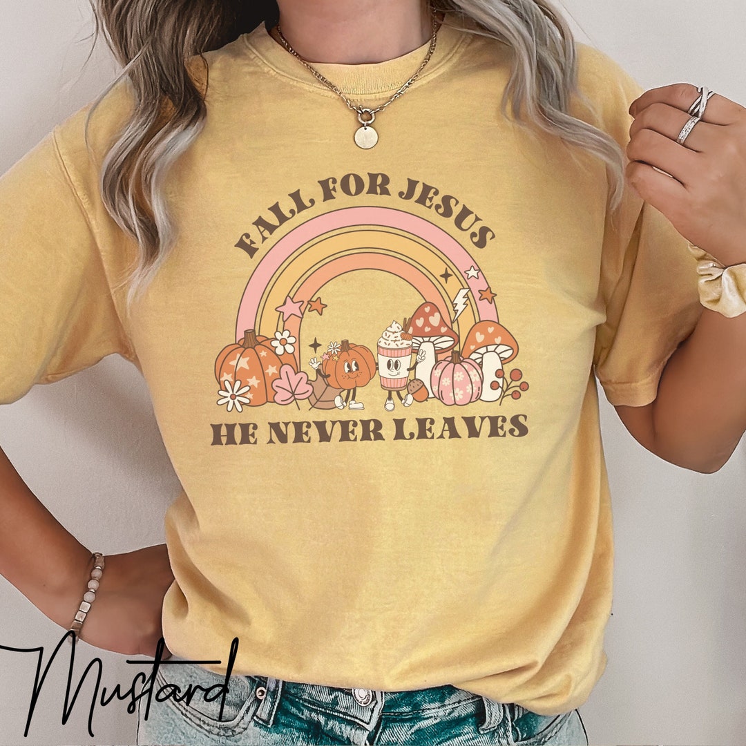 Fall for Jesus He Never Leaves Comfort Colors T-shirt, Groovy Christian ...
