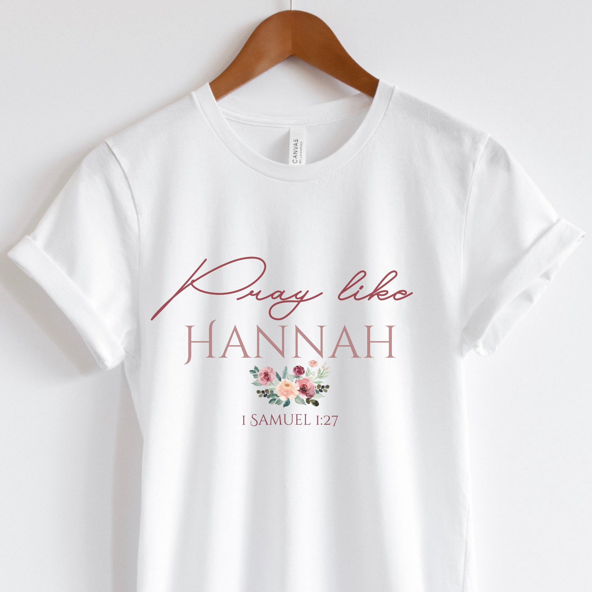Pray Like Hannah Shirt, Inspirational Christian Tee Shirt, Women of the ...