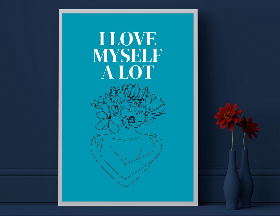 Self Love Printable Wall Art Print Download Gift for Best Friend ...
