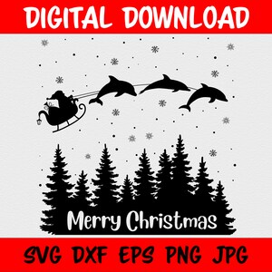 Merry Christmas Dolphin SVG, Pulling Santa's Sleigh, Printable Design ...
