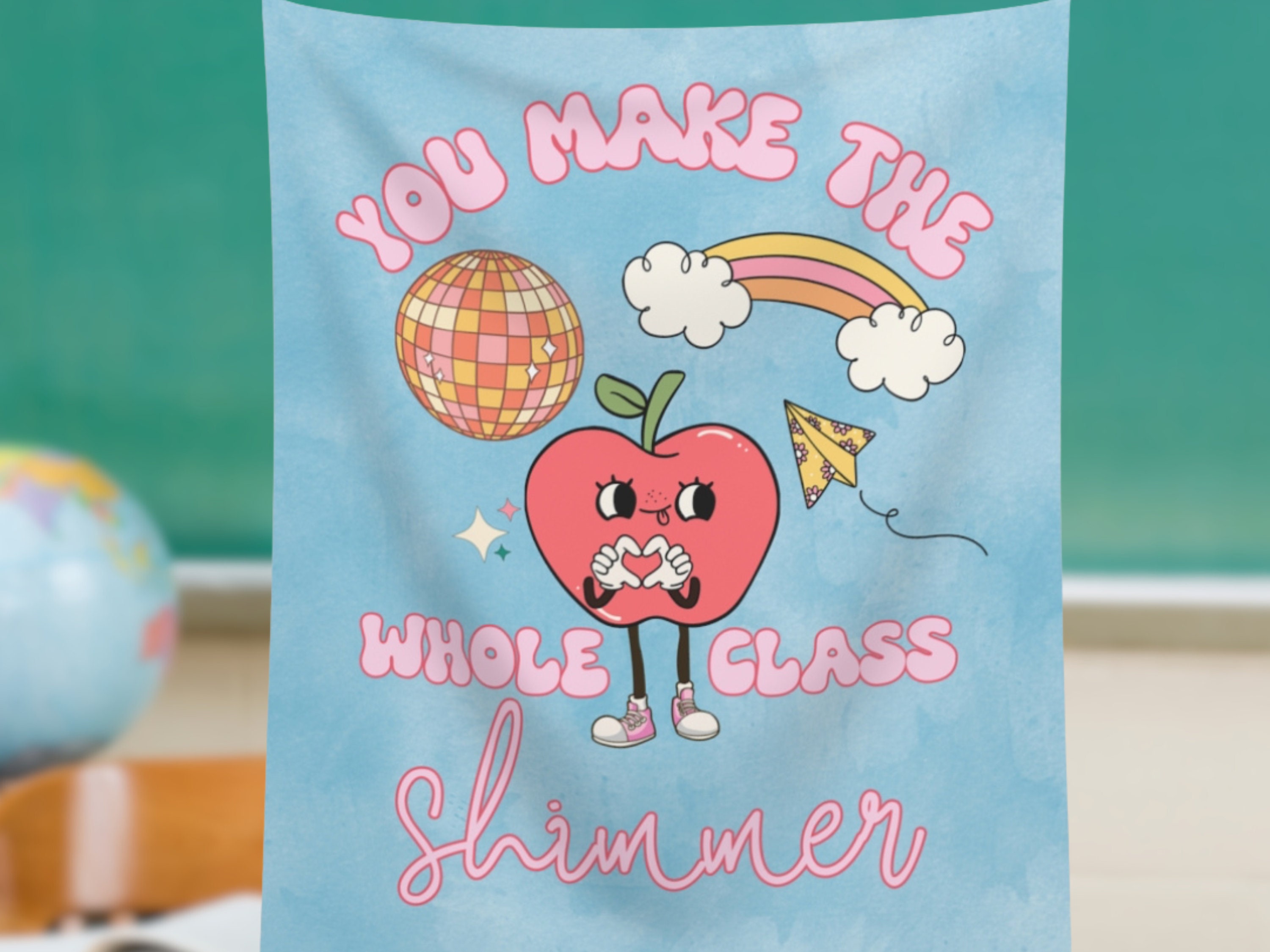 You Make the Whole Class Shimmer Tapestry Teacher Classroom Decor ...
