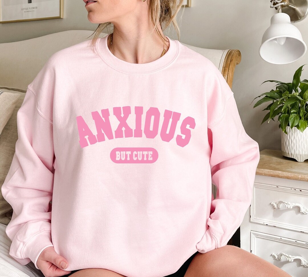 Anxious Sweater, Retro Anxiety Hoodie, Anxiety Introvert Shirt, Mental ...