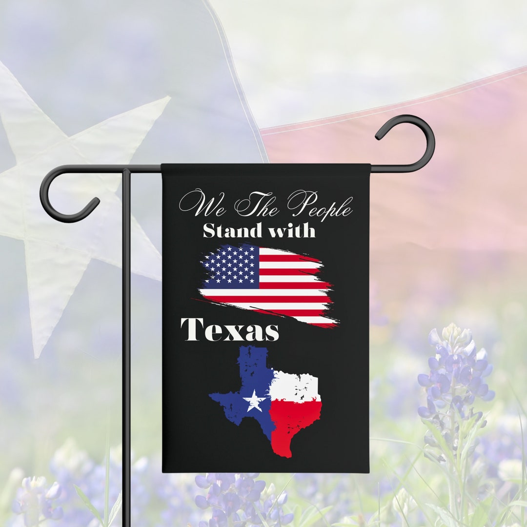 We the People Stand With Texas, Patriotic Flag America Stands With ...