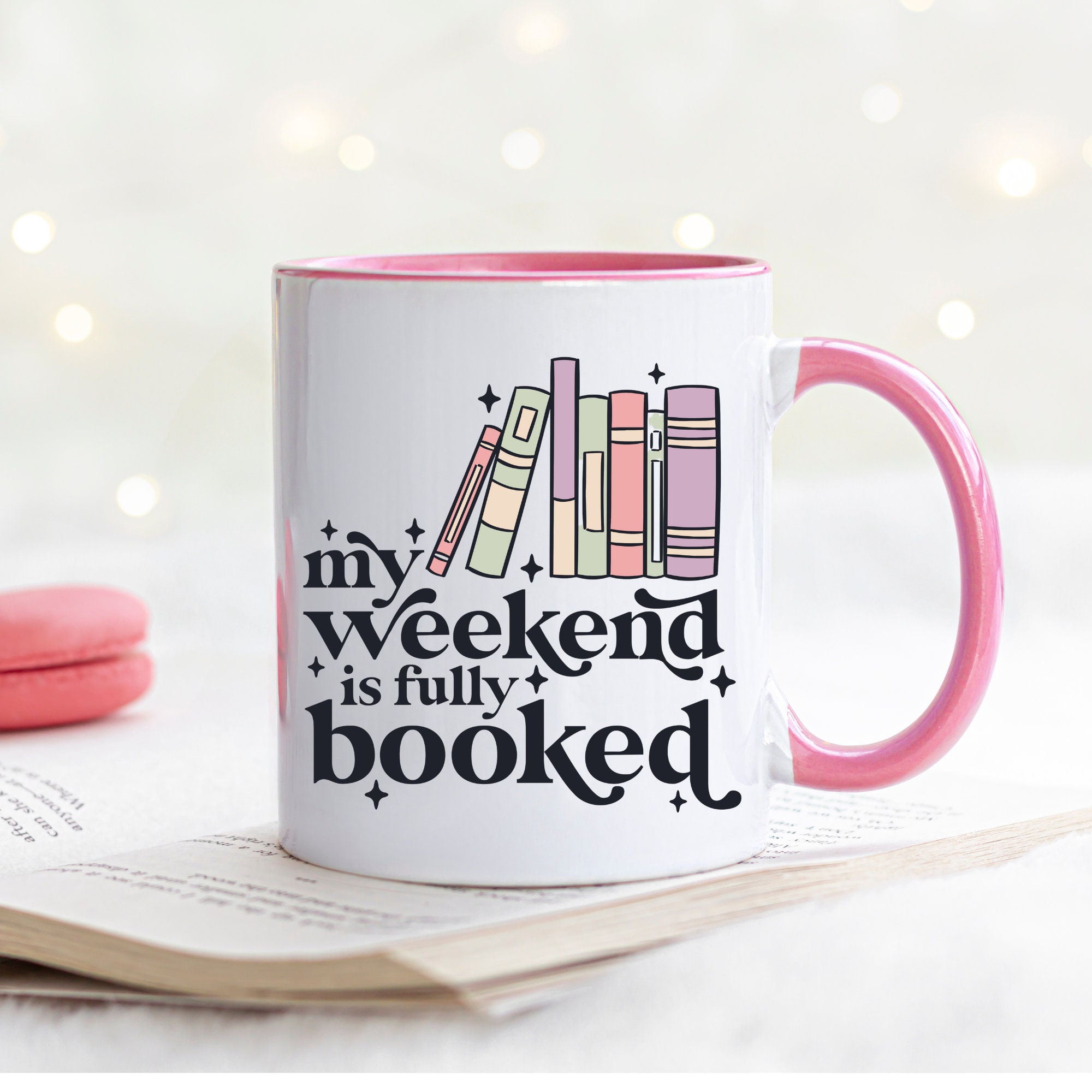 Book Lover Mug, My Weekend is Fully Booked Mug, Gift for Readers ...