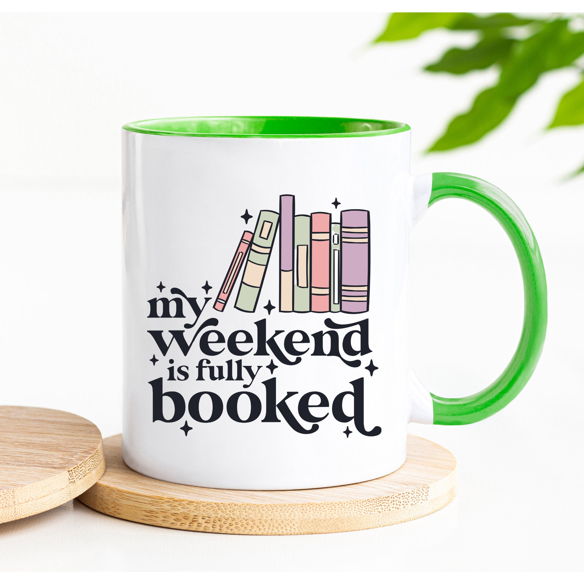 Book Lover Mug, My Weekend is Fully Booked Mug, Gift for Readers ...