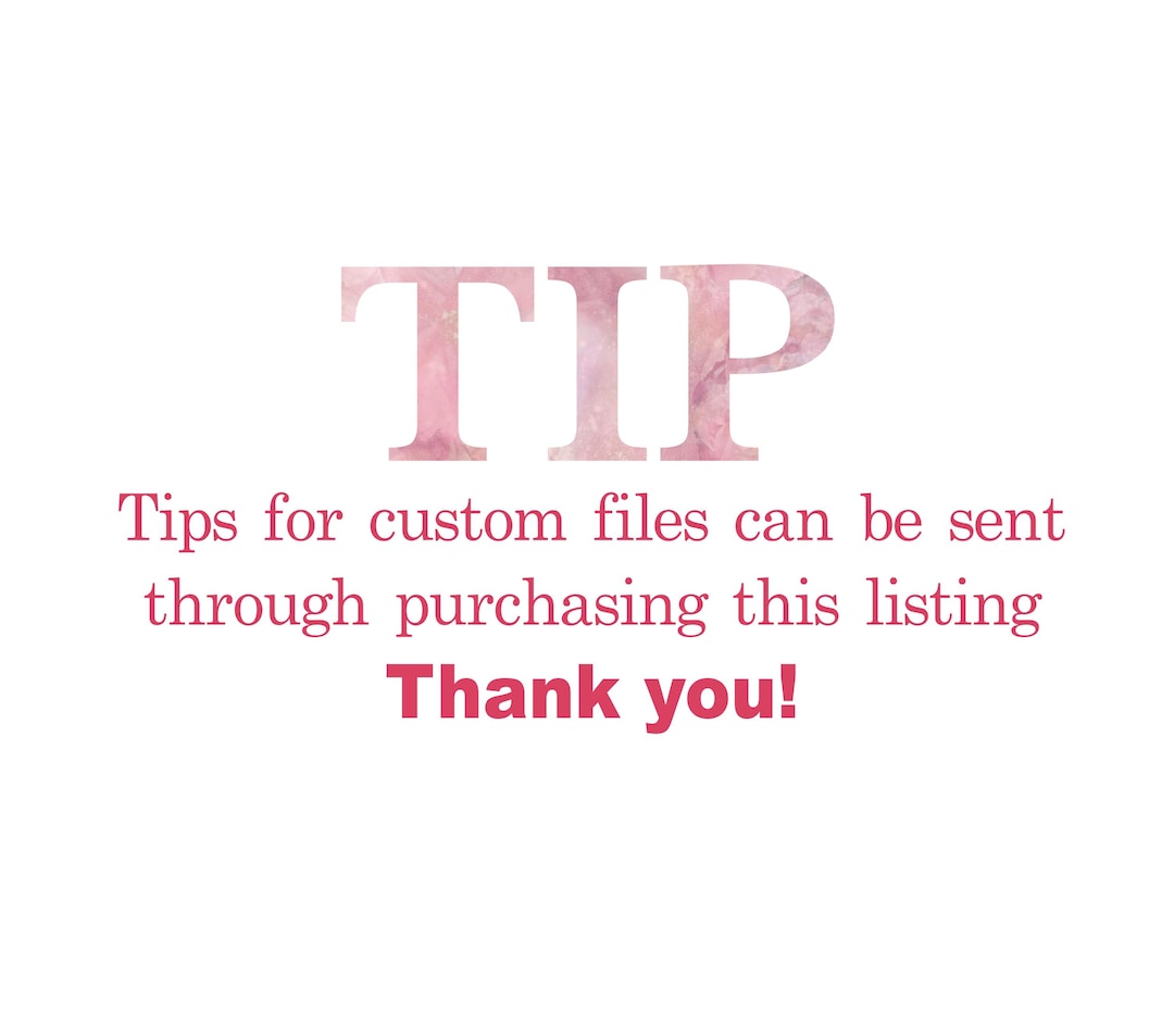 Tips for Custom Files, Thank You - Etsy