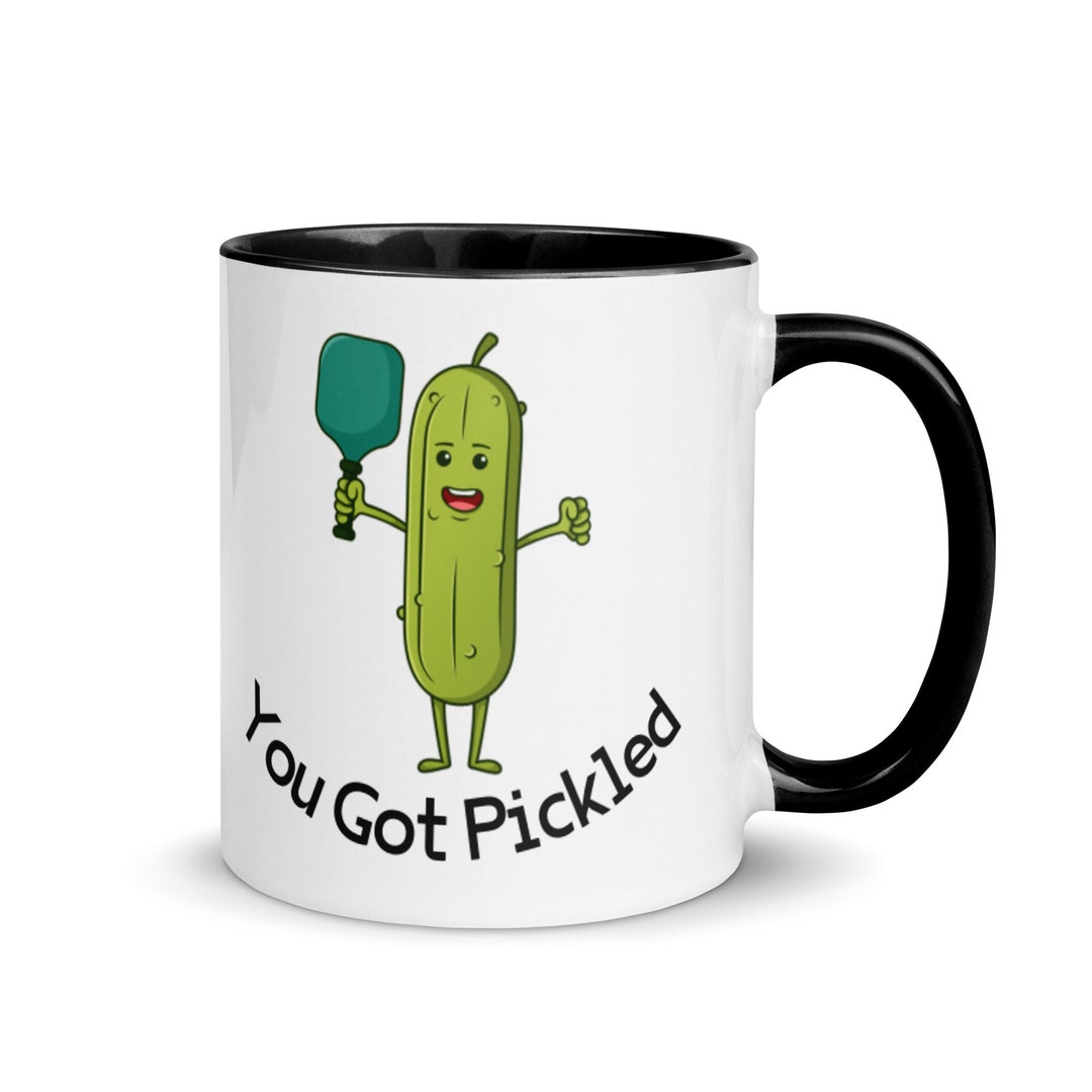 You Got Pickled Pickleball Mug With Color Inside - Etsy
