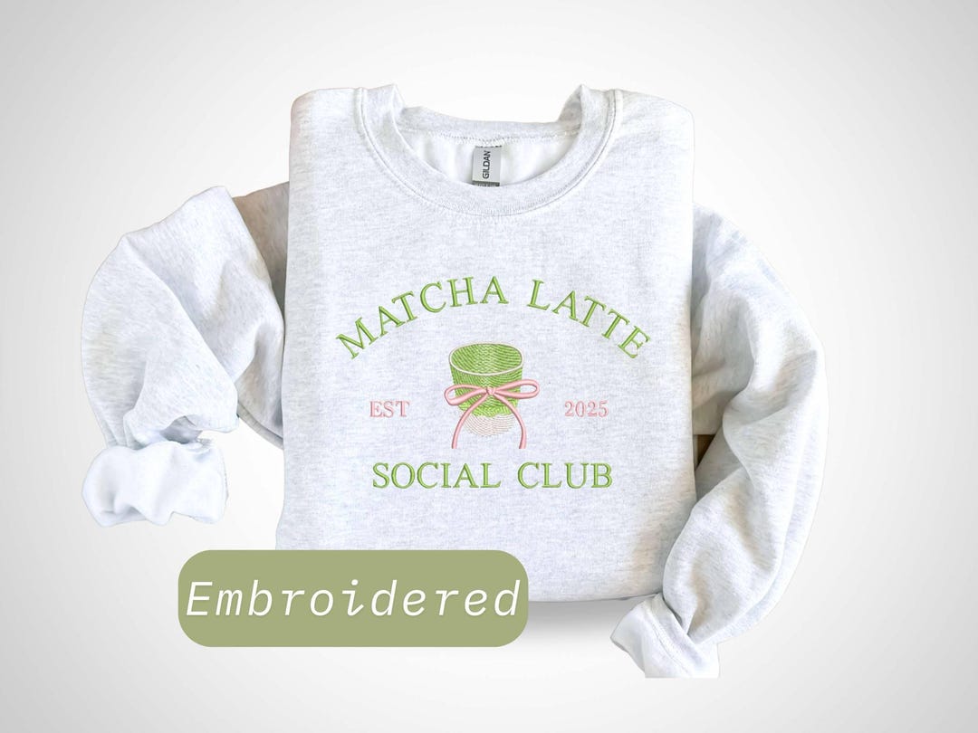 Embroidered Matcha Latte Sweatshirt: Cozy Gildan Crewneck - Etsy