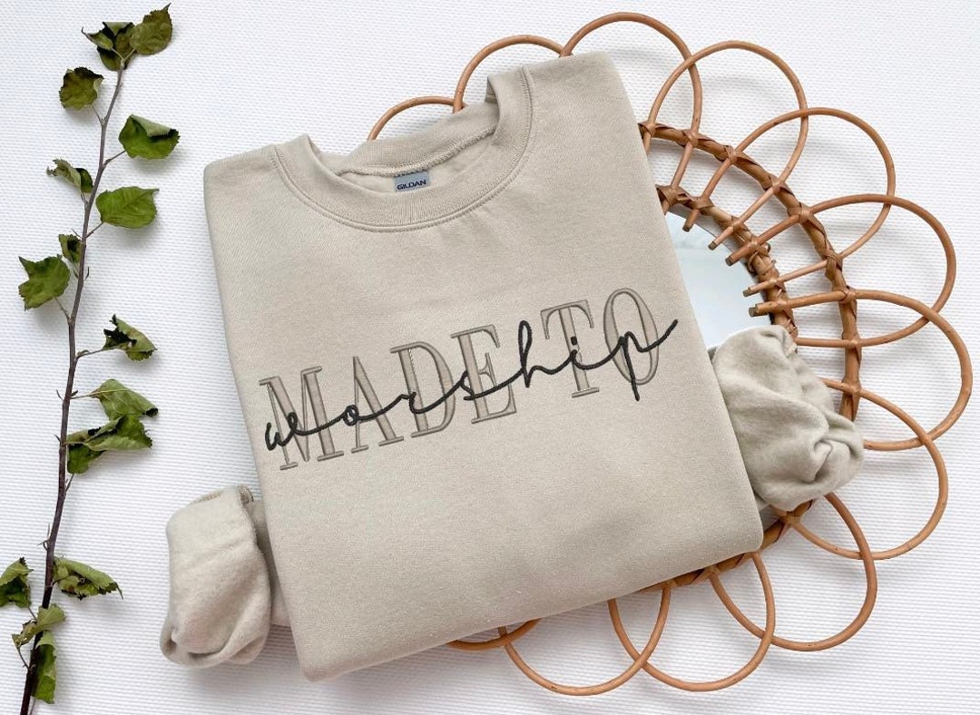 Embroidered Made to Worship Sweatshirt ORIGINAL Christian Sweatshirt ...