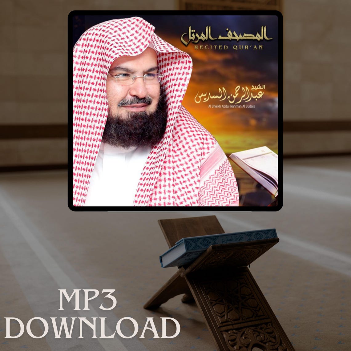 The Holy Quran in Full Sheikh Abdul Rahman Al Sudais MP3 Link Download ...
