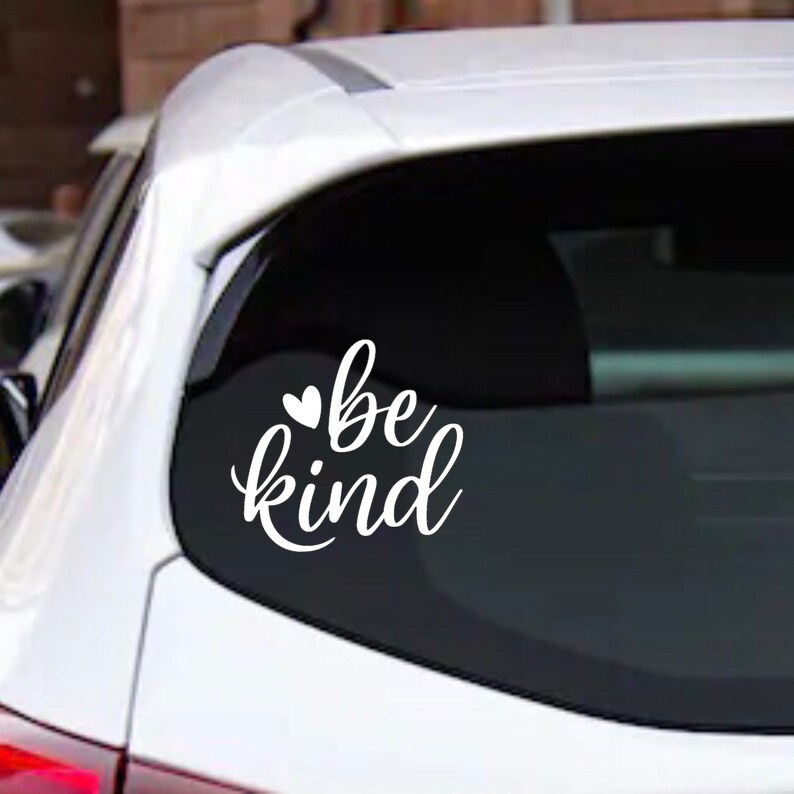 Be Kind Car Sticker Truck Decal Car Window Sticker Decal - Etsy