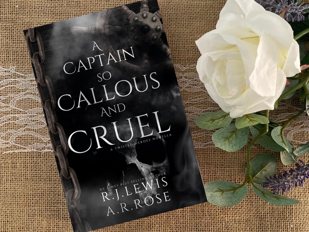 A Captain so Callous and Cruel Signed Edition A.R. Rose Only - Etsy