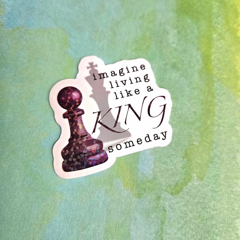 Imagine Living Like A King Someday Sticker, Emo Music, Waterproof Vinyl ...