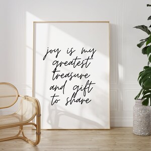 Joy is My Greatest Treasure, Positive Quotes, Inspirational Poster, Joy ...