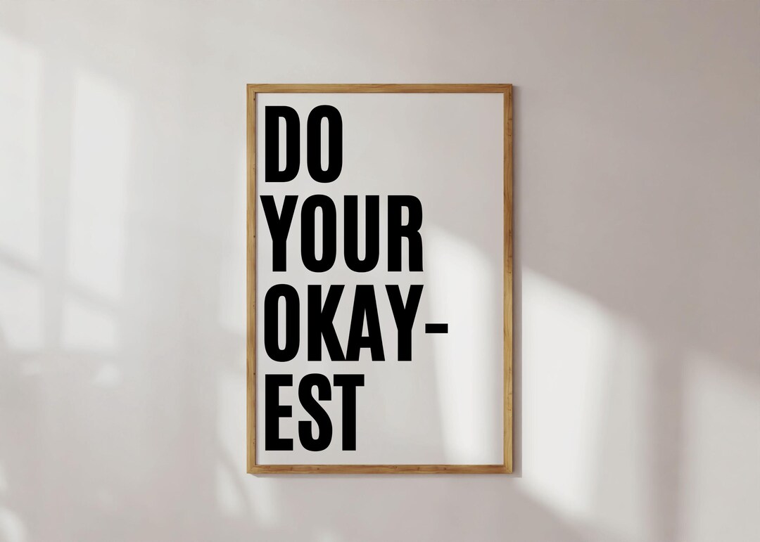 Do Your Okayest Poster, Teacher Posters, Homeschool Decor, Reading ...