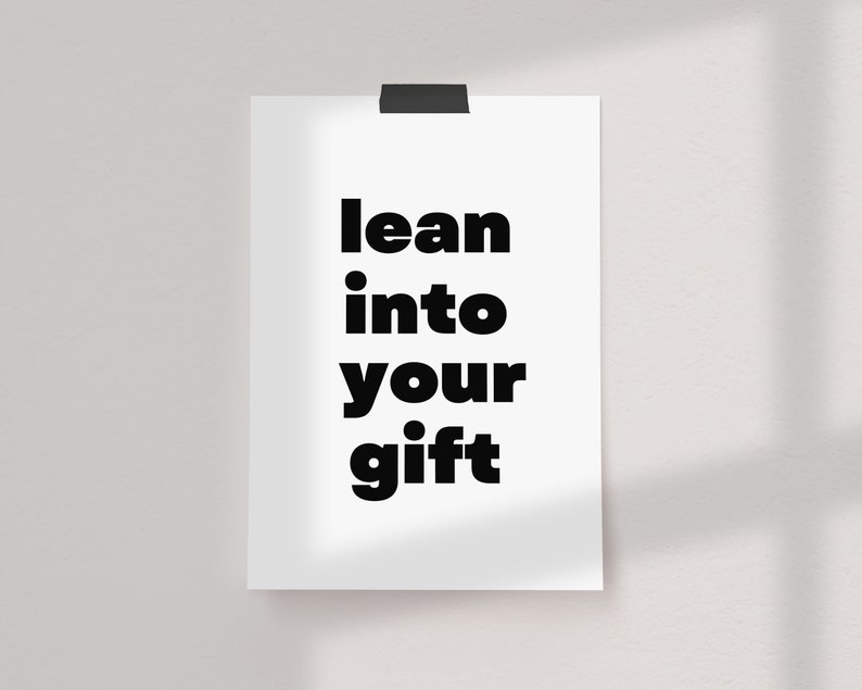 Lean Into Your Gift Wall Art, Inspirational Print, Office Wall Art ...