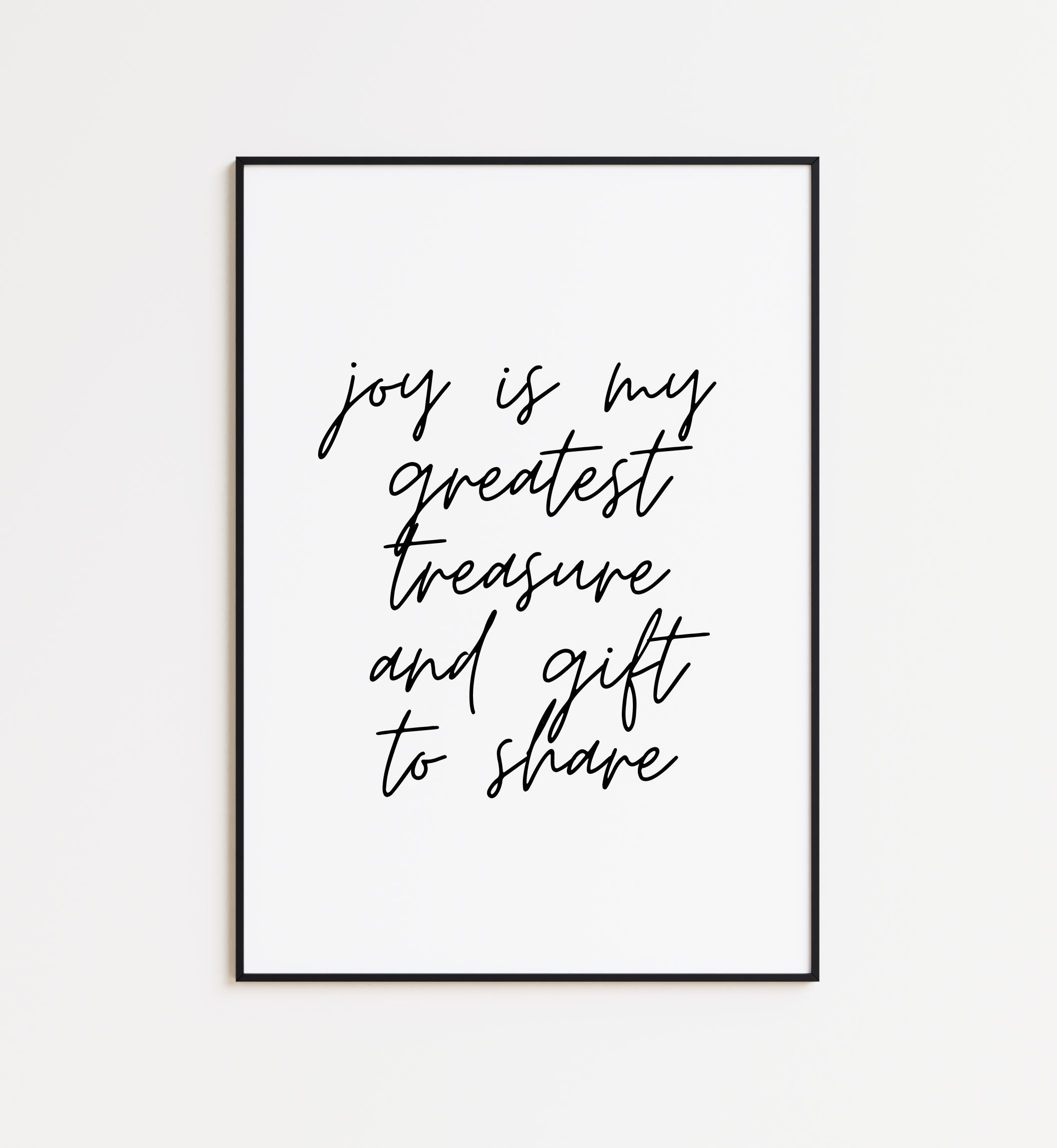 Joy is My Greatest Treasure, Positive Quotes, Inspirational Poster, Joy ...