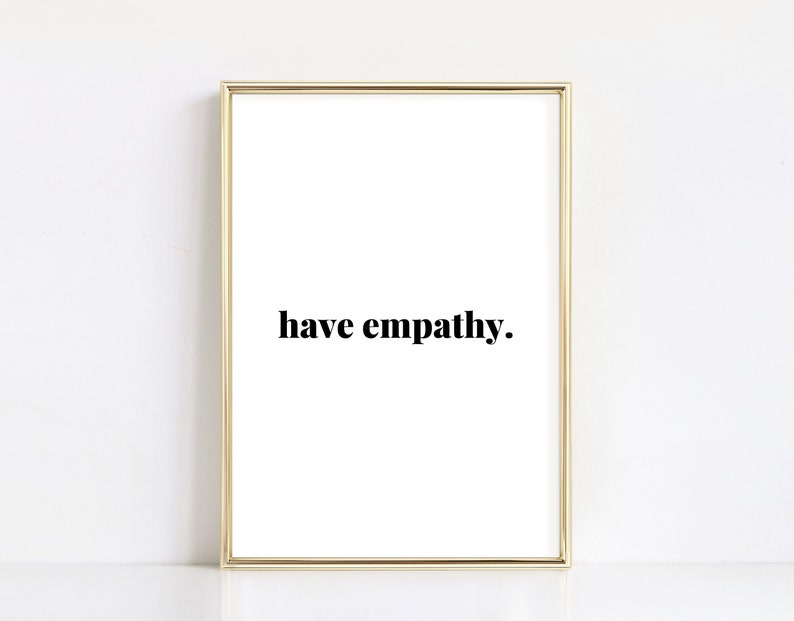 Have Empathy Wall Art, Mindfulness Poster, Minimalist Decor Printable ...