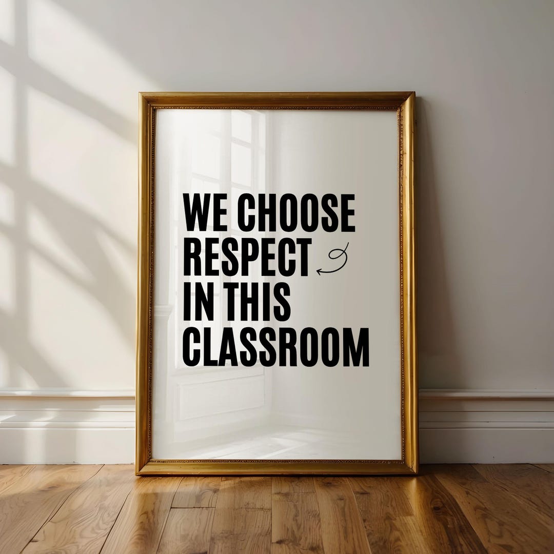 We Choose Respect in This Classroom, Cool Teacher Posters, School ...